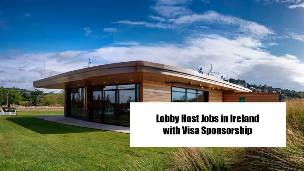 Lobby Host Jobs in Ireland 2026 with Visa Sponsorship – Earn £15 per ...