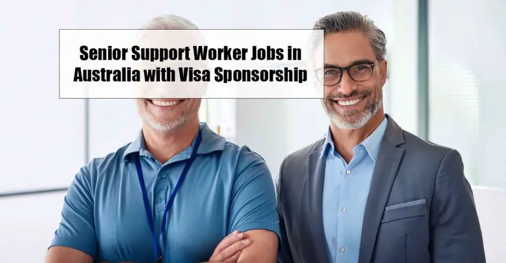 Senior Support Worker Jobs in Australia with Visa Sponsorship (2025 ...